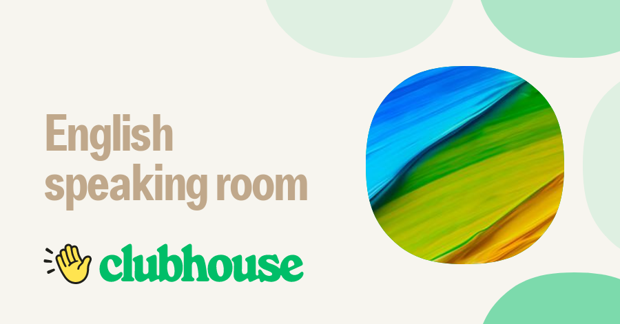 English speaking room