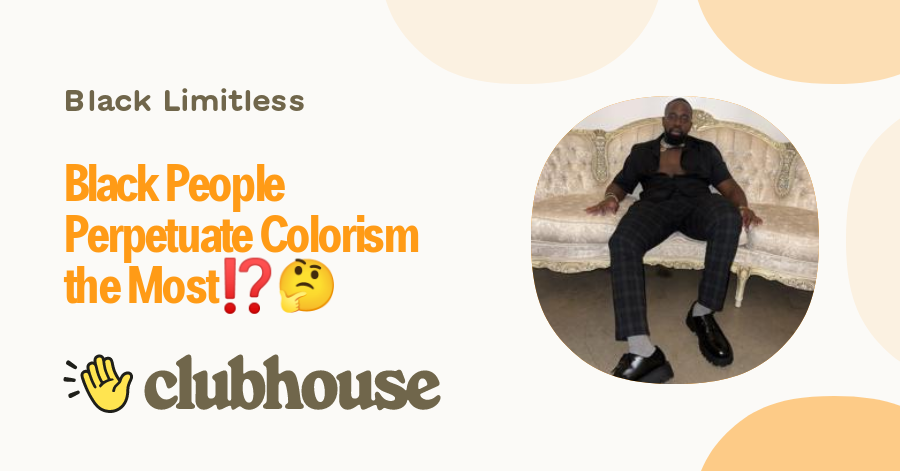 Black People Perpetuate Colorism the Most⁉️🤔