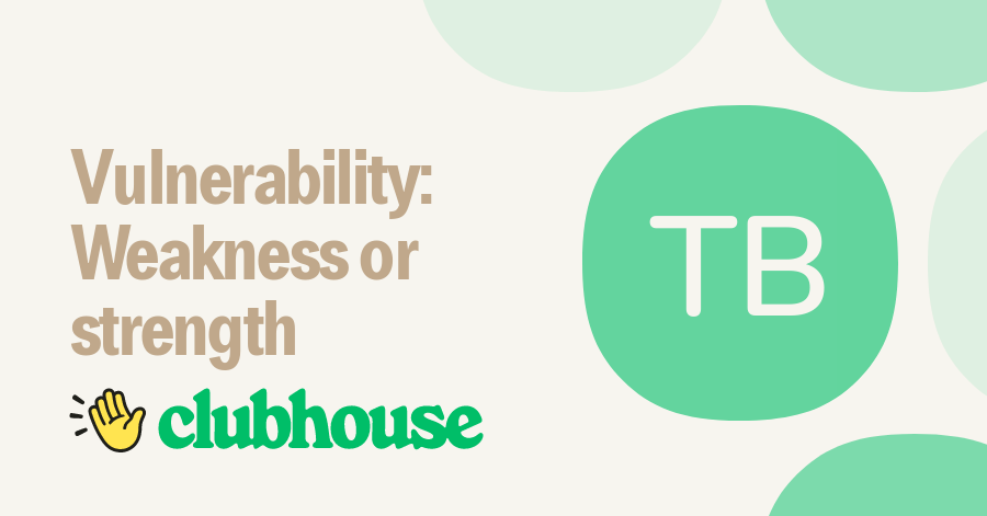 Vulnerability: Weakness or strength