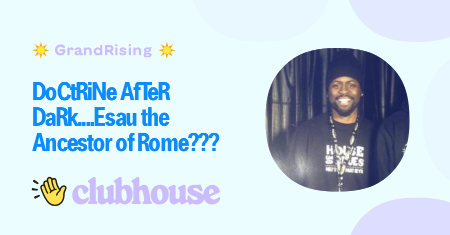 DoCtRiNe AfTeR DaRk....Esau the Ancestor of Rome???