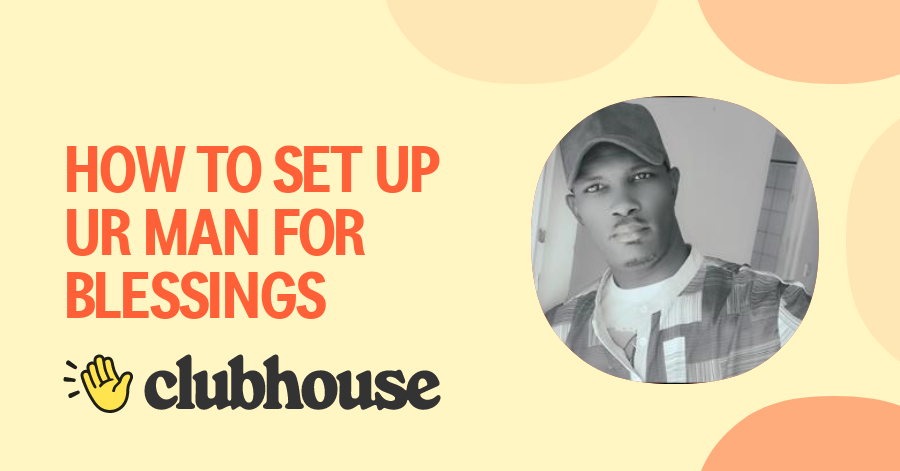 HOW TO SET UP UR MAN FOR BLESSINGS