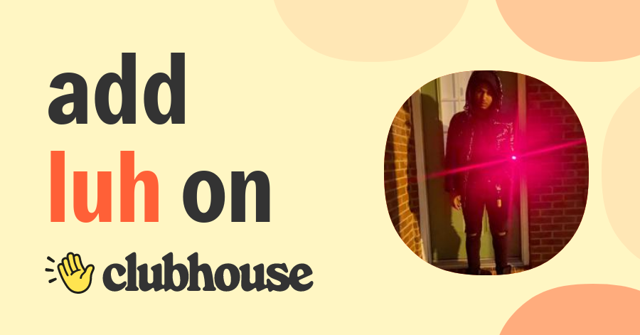 luh wayne - Clubhouse