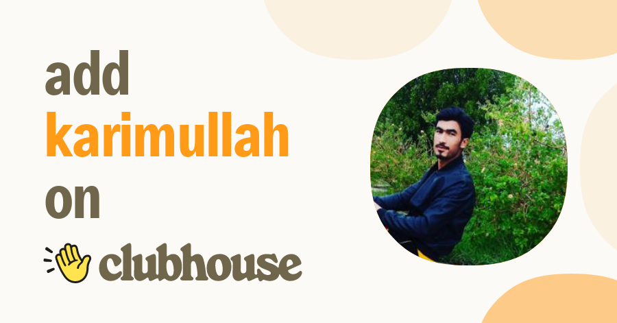 Karimullah Sorowsh - Clubhouse