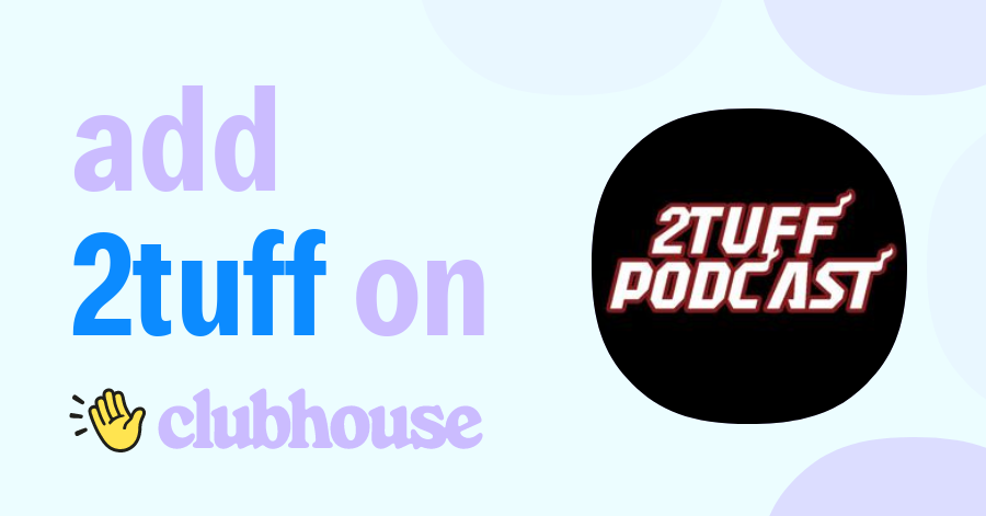 2TUFF Zay - Clubhouse