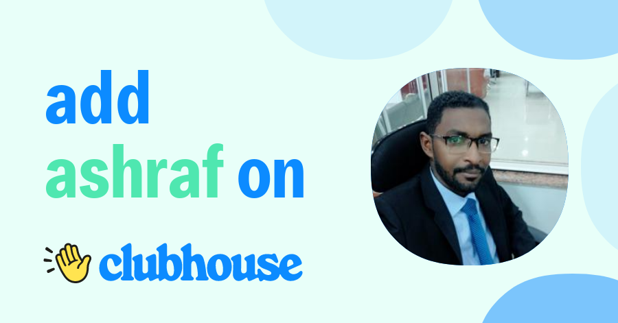Ashraf Hamza - Clubhouse