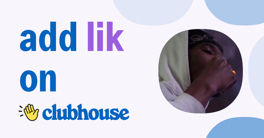 Lik Hustle - Clubhouse