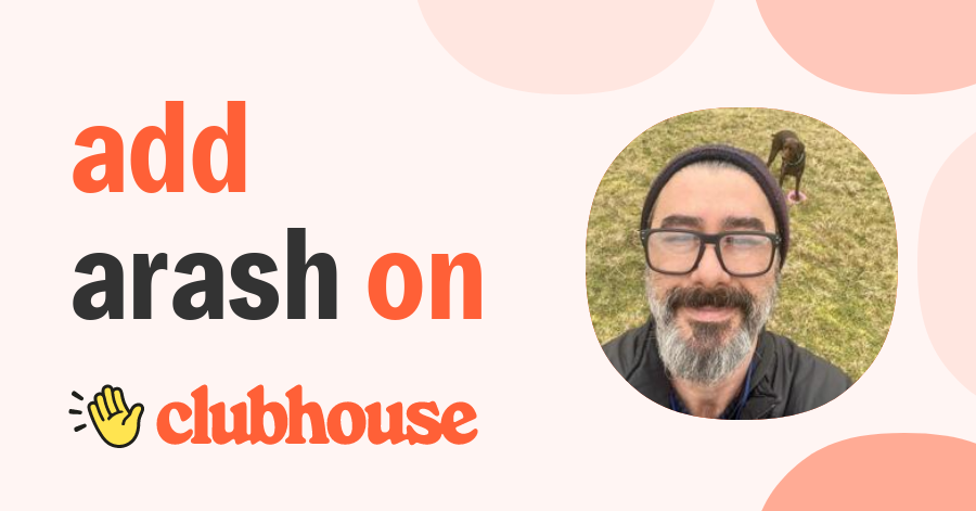 Arash Sahami - Clubhouse