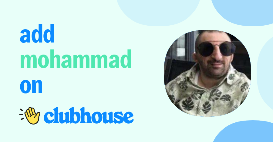 Mohammad Hashemi - Clubhouse