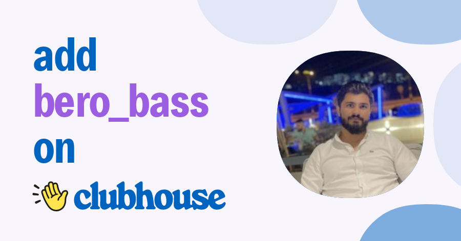 BERO_BASS - Clubhouse