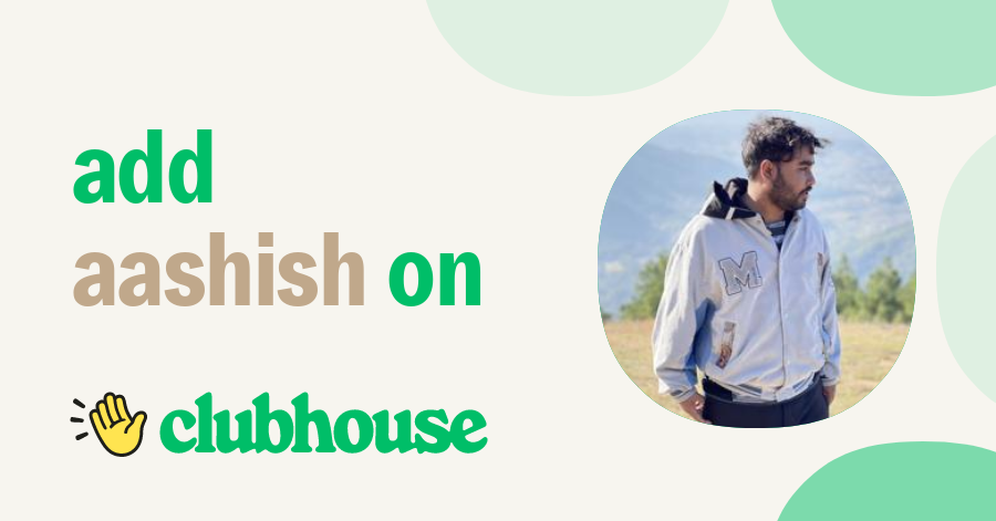 Aashish Thapa - Clubhouse