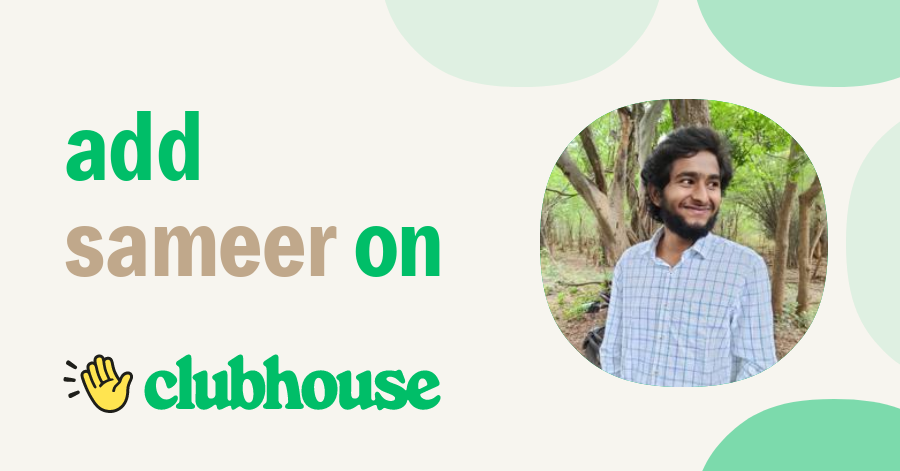 Sameer Syed - Clubhouse