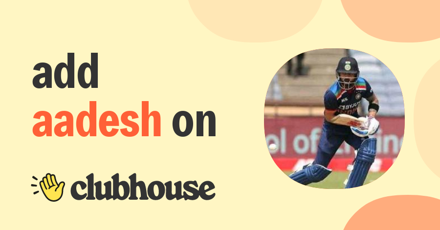 Aadesh Bhatta 18 - Clubhouse