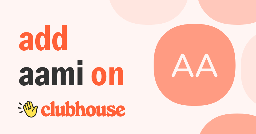 Aami Aami - Clubhouse