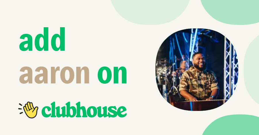 Aaron Clay - Clubhouse