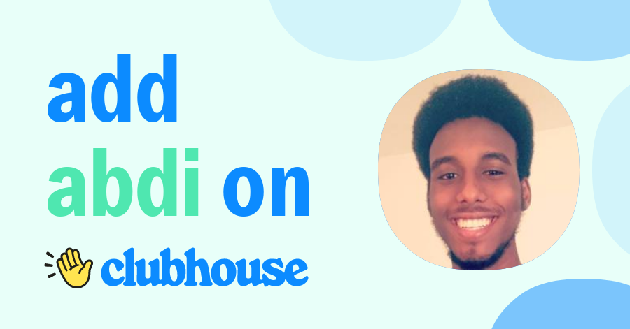 Abdi Mahamud - Clubhouse