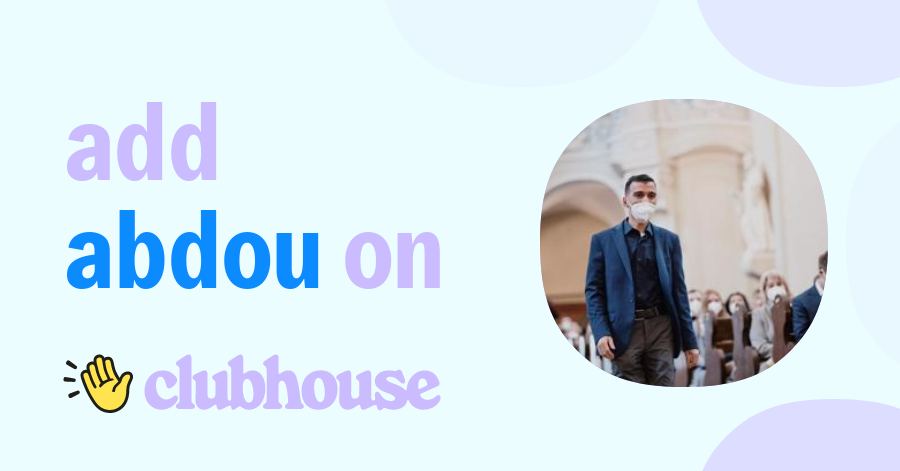 Abdou Abdou - Clubhouse