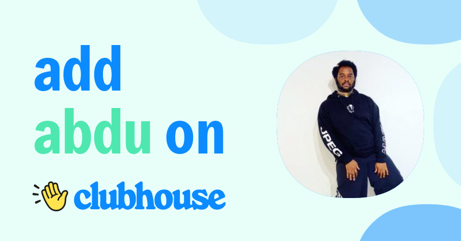 Abdu Ali - Clubhouse