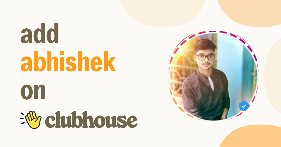 Abhishek Panda - Clubhouse