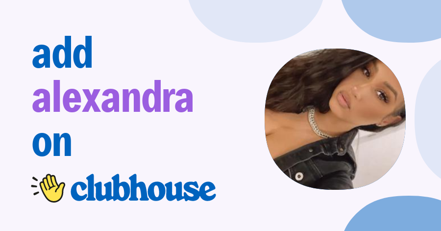 Alexandra Bombshell - Clubhouse