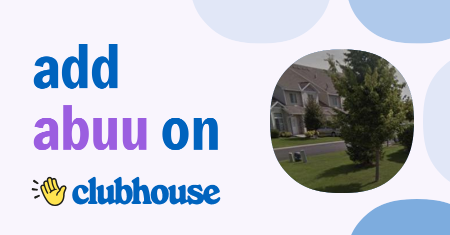 Abuu Abuu - Clubhouse