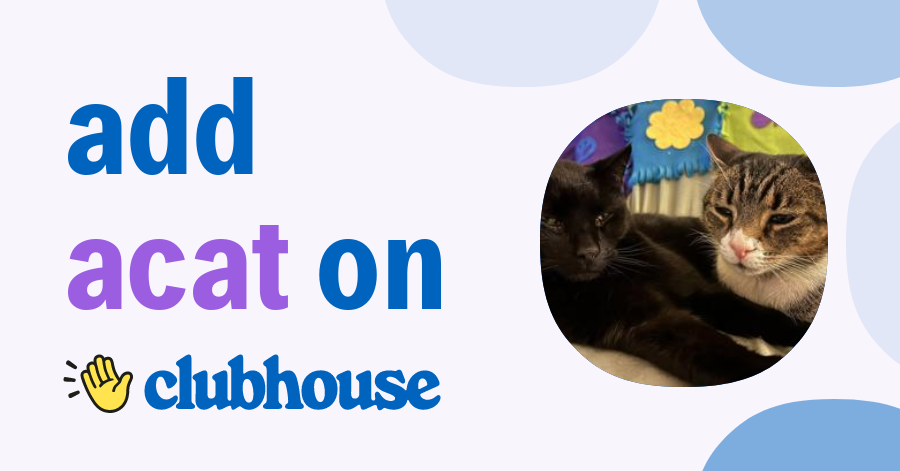 Acat - Clubhouse
