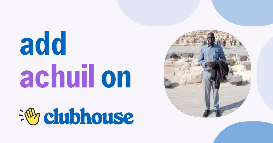 Achuil Ajang - Clubhouse