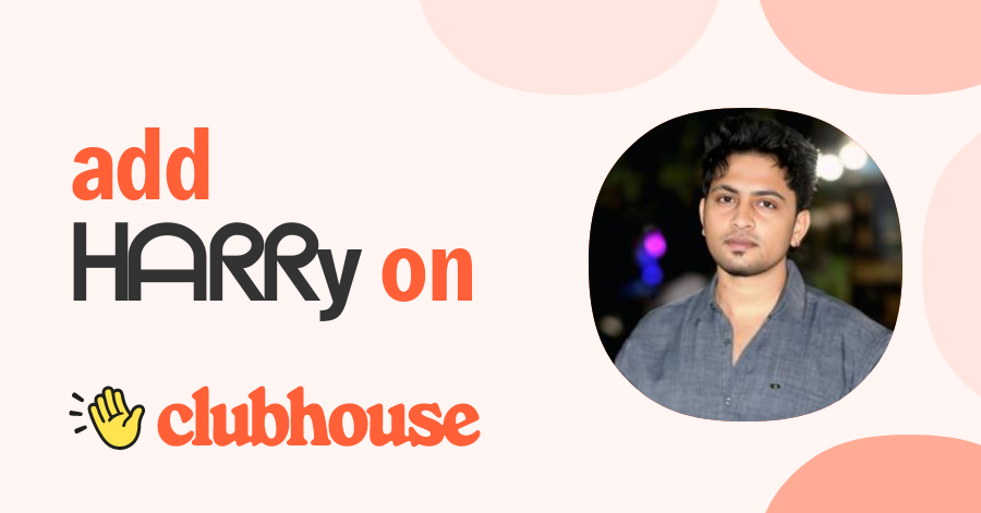 ᕼᗩᖇᖇY . - Clubhouse