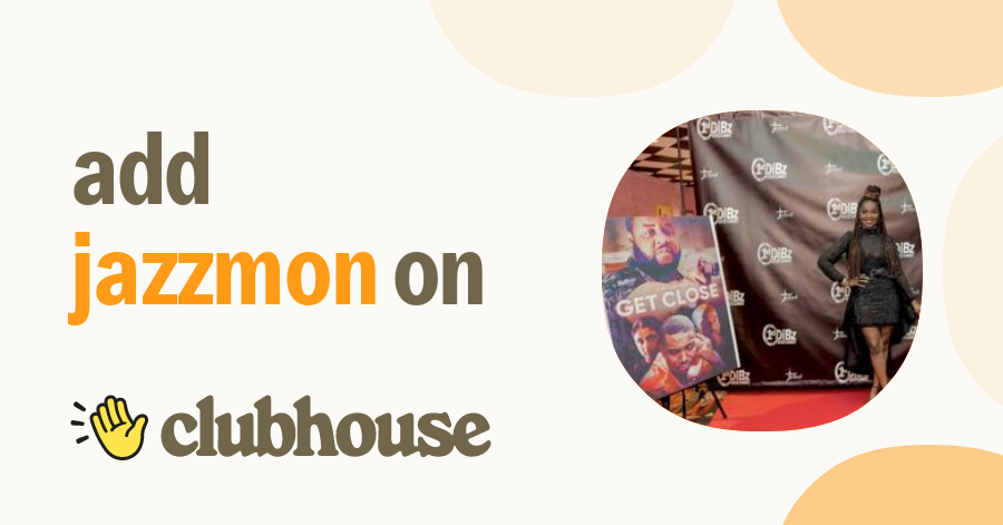 Jazzmon Baker - Clubhouse