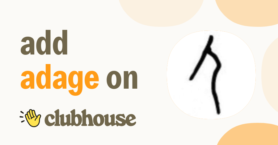 Adage Ge - Clubhouse