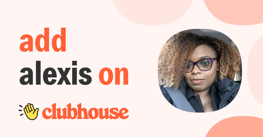 Alexis Carr - Clubhouse