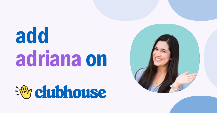 Adriana Lewin - Clubhouse