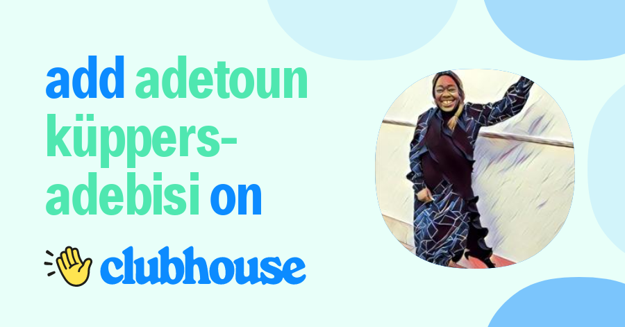 Adetoun Küppers-Adebisi - Clubhouse