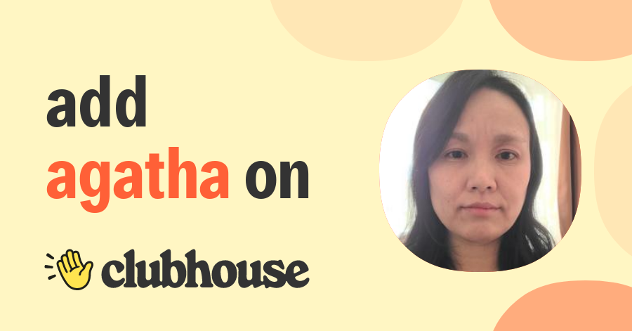 Agatha Lee - Clubhouse