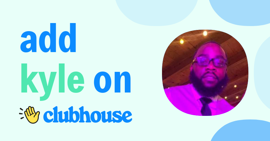Kyle Taylor - Clubhouse