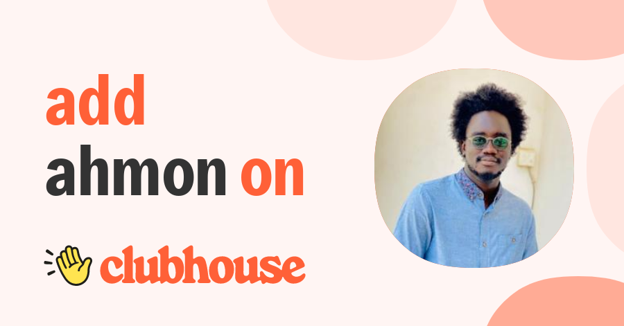 Ahmon Badara - Clubhouse