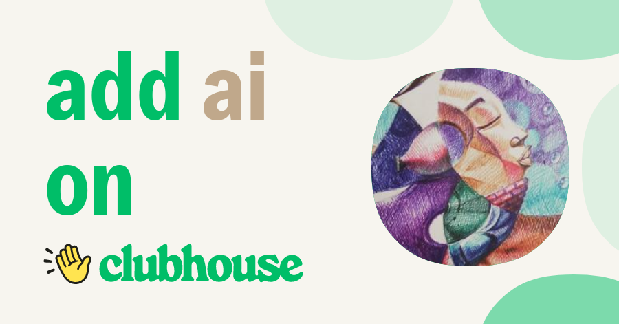 Ai _ - Clubhouse