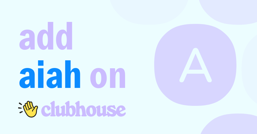 aiah - Clubhouse
