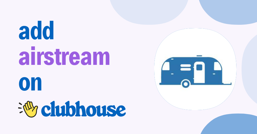 Airstream Wiki - Clubhouse