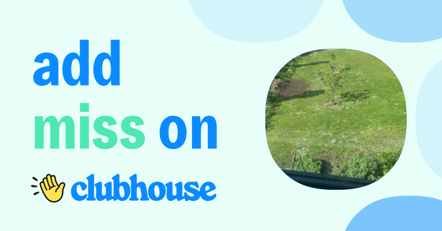 Miss AA - Clubhouse