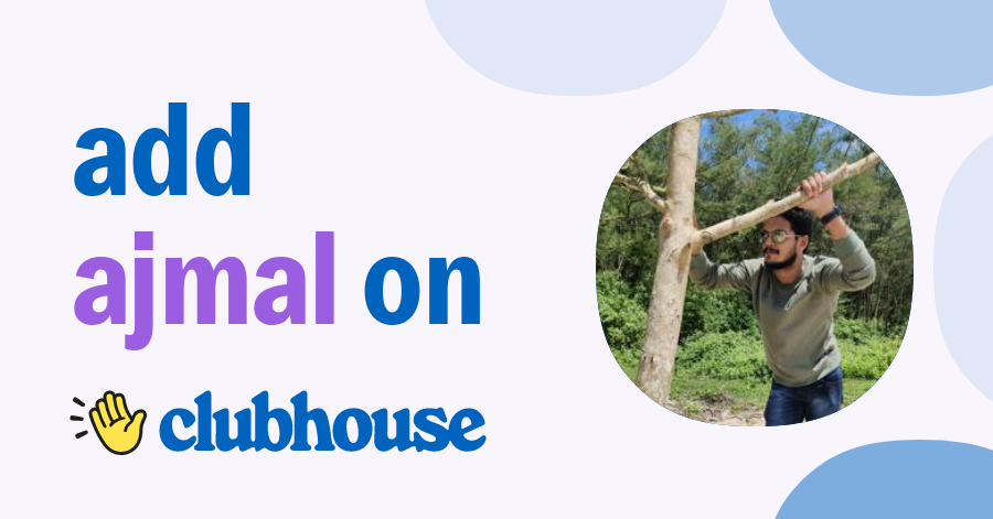 Ajmal P P - Clubhouse