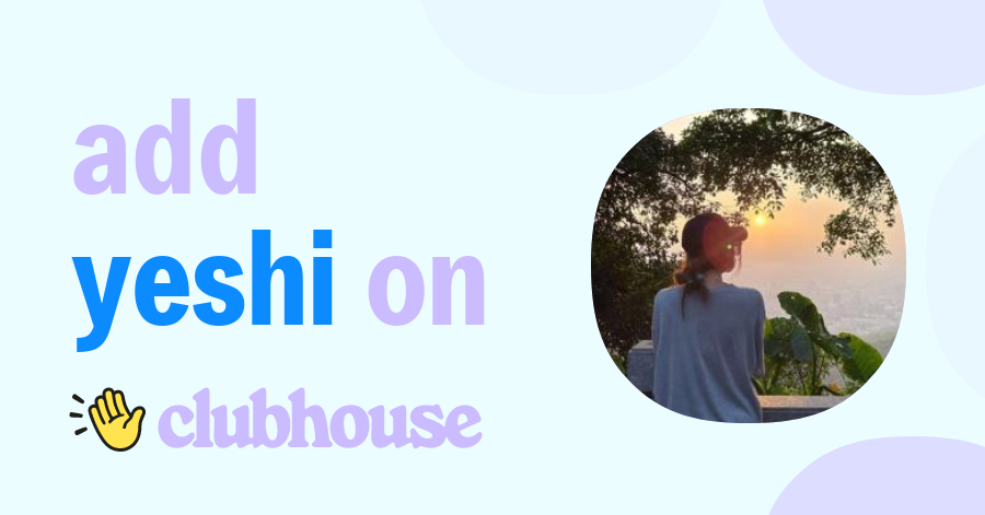 Yeshi ! - Clubhouse