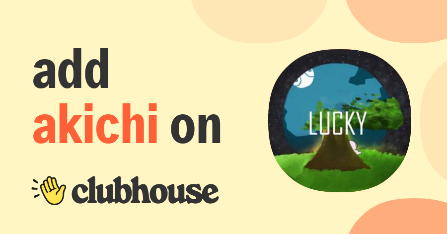 AKICHI YORIMICHI - Clubhouse