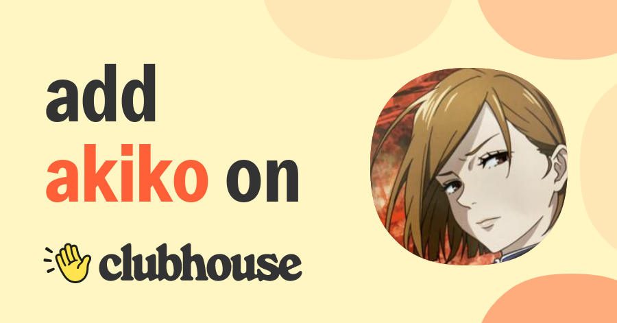 akiko saito - Clubhouse