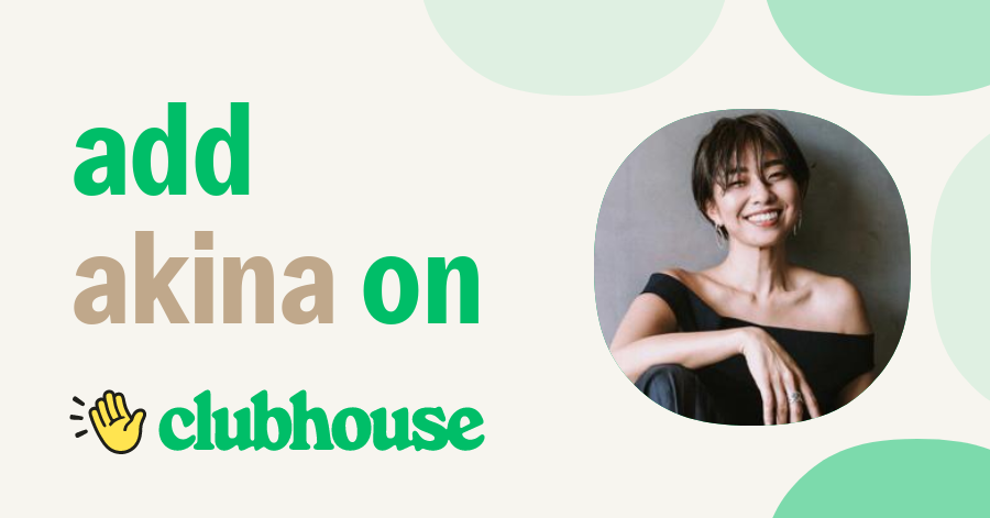 Akina Orr - Clubhouse