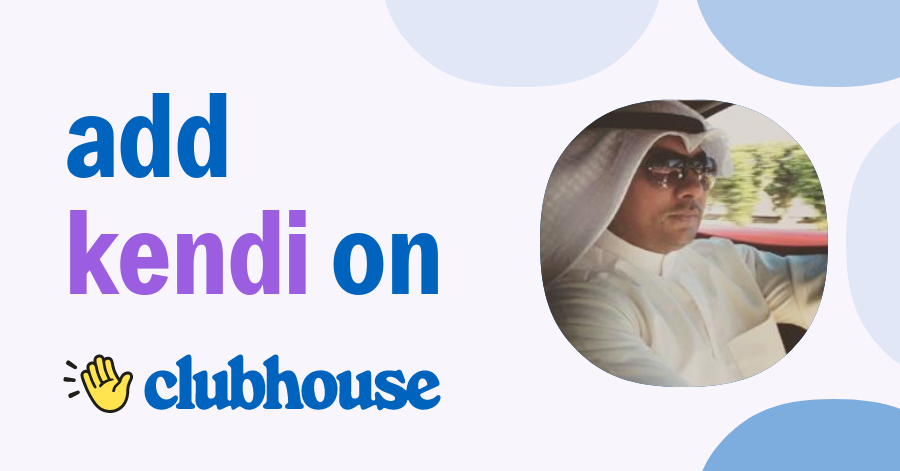 KENDI - Clubhouse