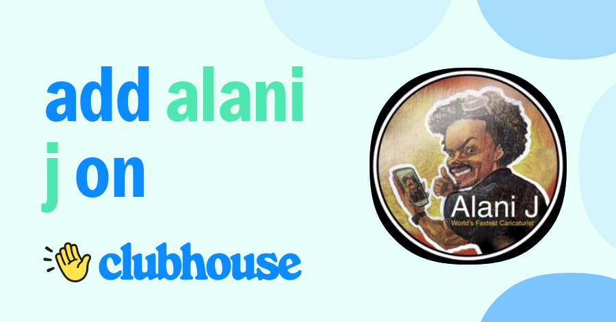 Alani J - Clubhouse