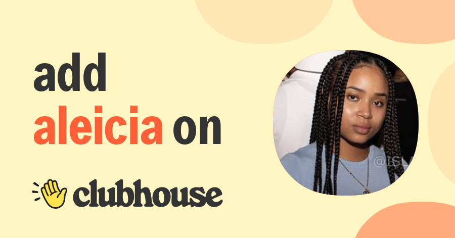 aleicia gibson - Clubhouse