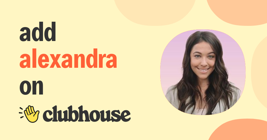 Alexandra Rains - Clubhouse