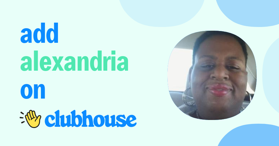 Alexandria Page - Clubhouse