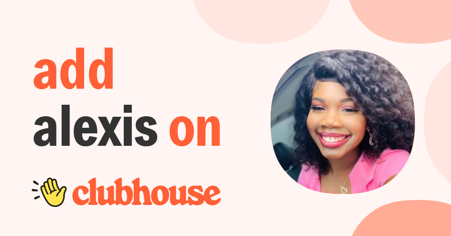 Alexis Martin - Clubhouse